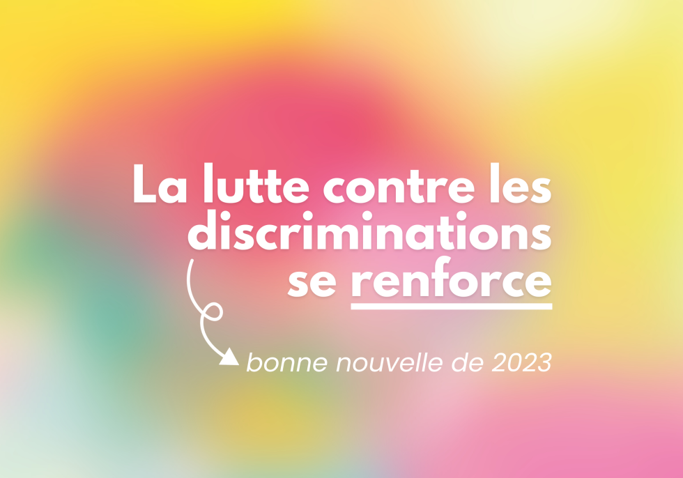 La lutte contre les discriminations se renforce avec l’amélioration des ...